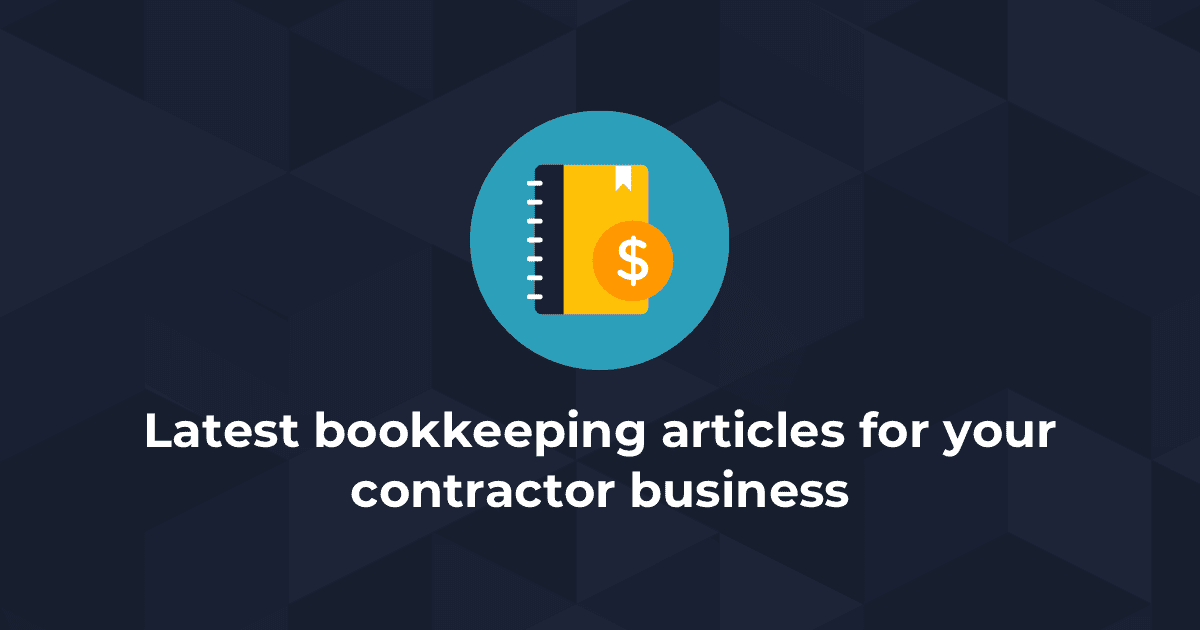Bookkeeping Advice for Contractors | Box Advisory Services